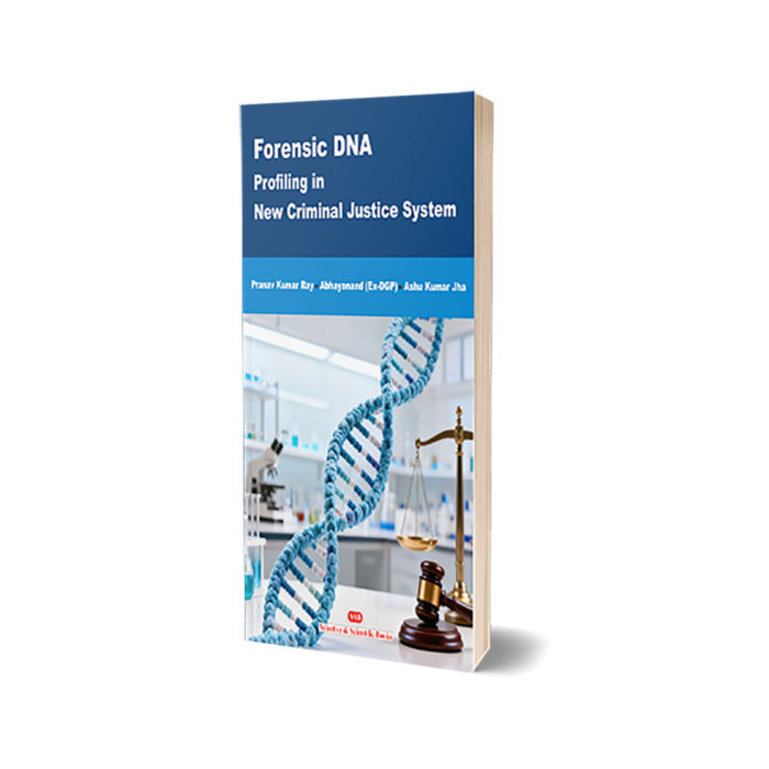 Forensic DNA Profiling in New Criminal Justice System – Forensic Book Store